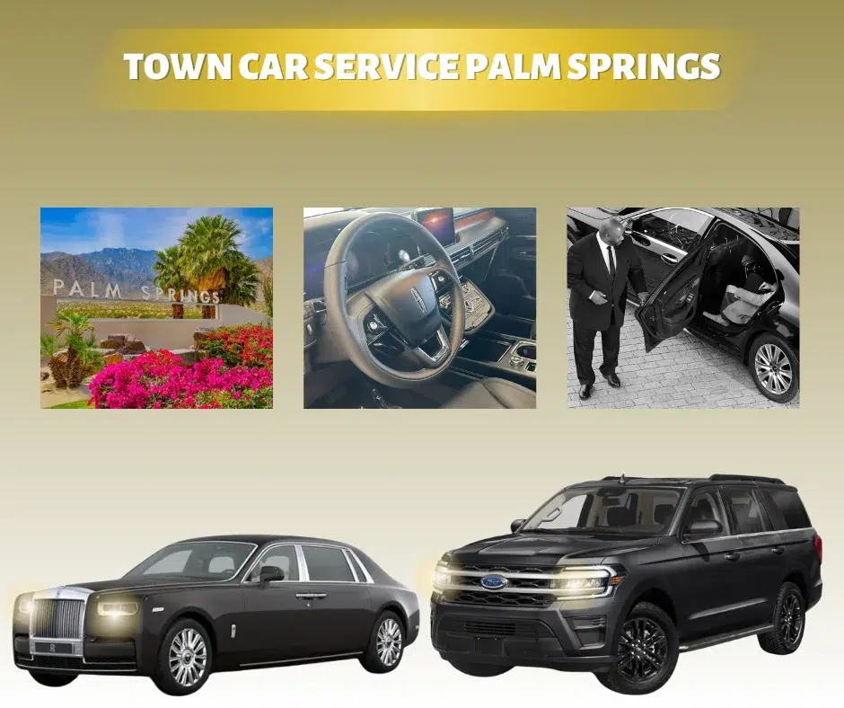 Elite Town Car Service Palm Springs For Smooth Transfers